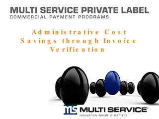 Administrative Cost Savings Through Invoice Verification | PPT