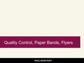 Quality Control, Paper Bands, Flyers | PPT | Business and Finance