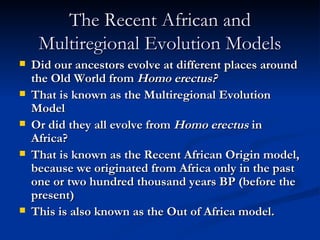 Recent African Origins or Regional Evolution? | PPT