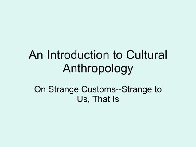An Introduction to Anthropology | PPT | Marriage and Civil Unions ...