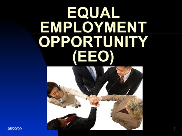 EQUAL EMPLOYMENT OPPORTUNITY (EEO) | PPT
