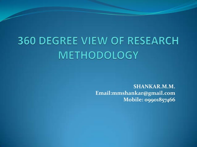 360 Degree view of Research Methodology | PPTX | Science