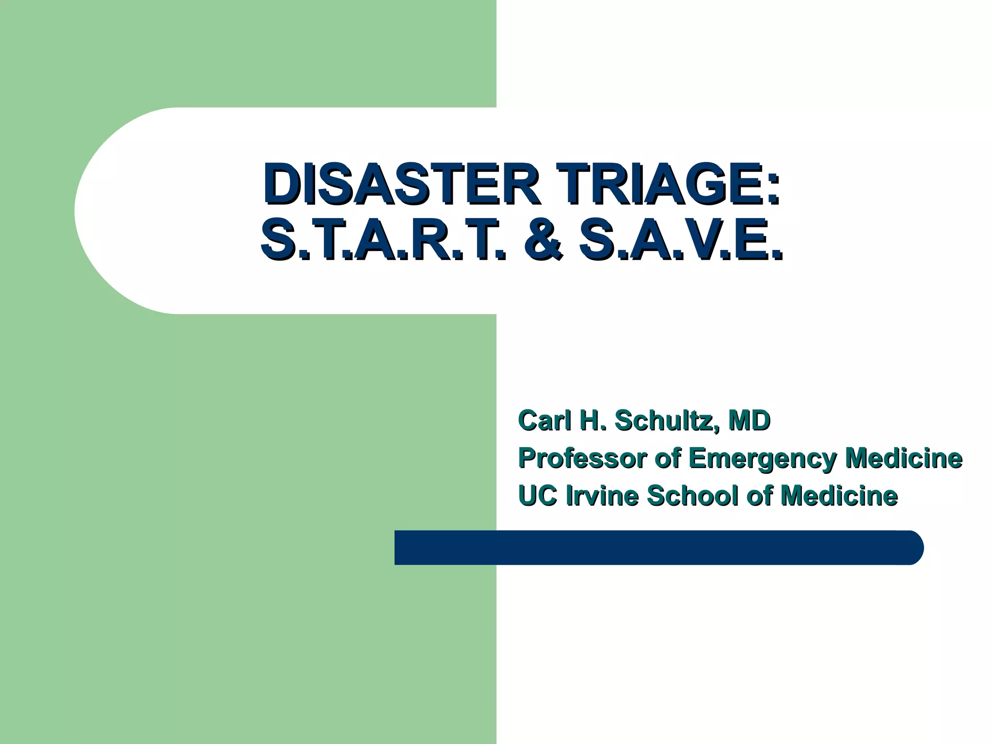 Disaster Triage START and SAVE | PPT