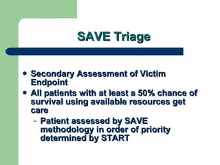 Disaster Triage START and SAVE | PPT