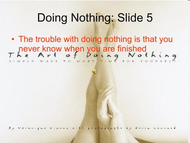 A project about doing absolutely nothing | PPT