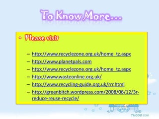 Reduce, Reuse, Recycle | PPTX