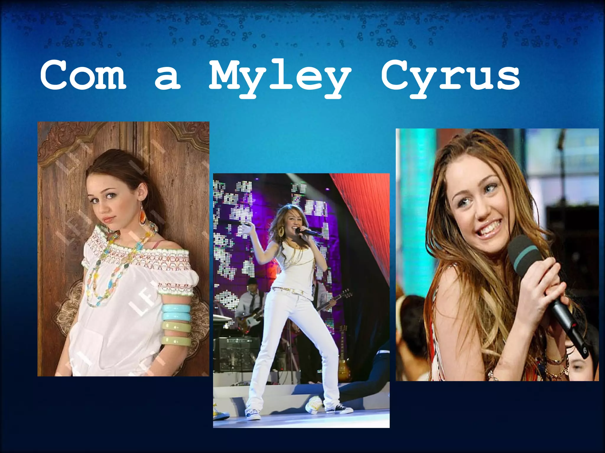 Miley Cyrus | PPT