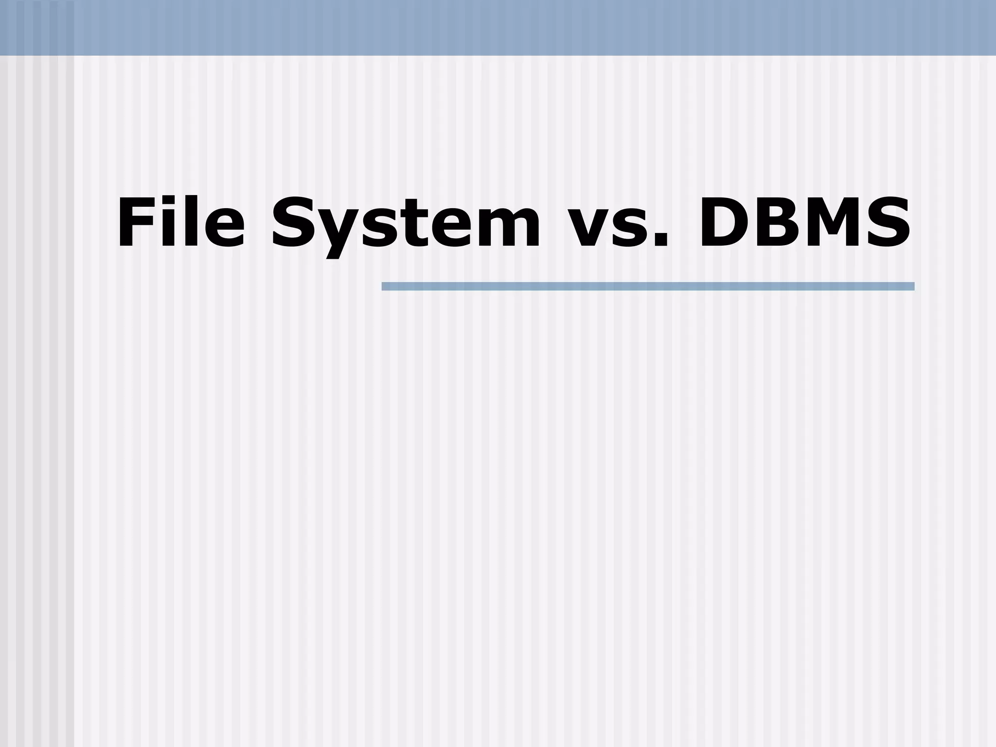 Files Vs DataBase | PPT