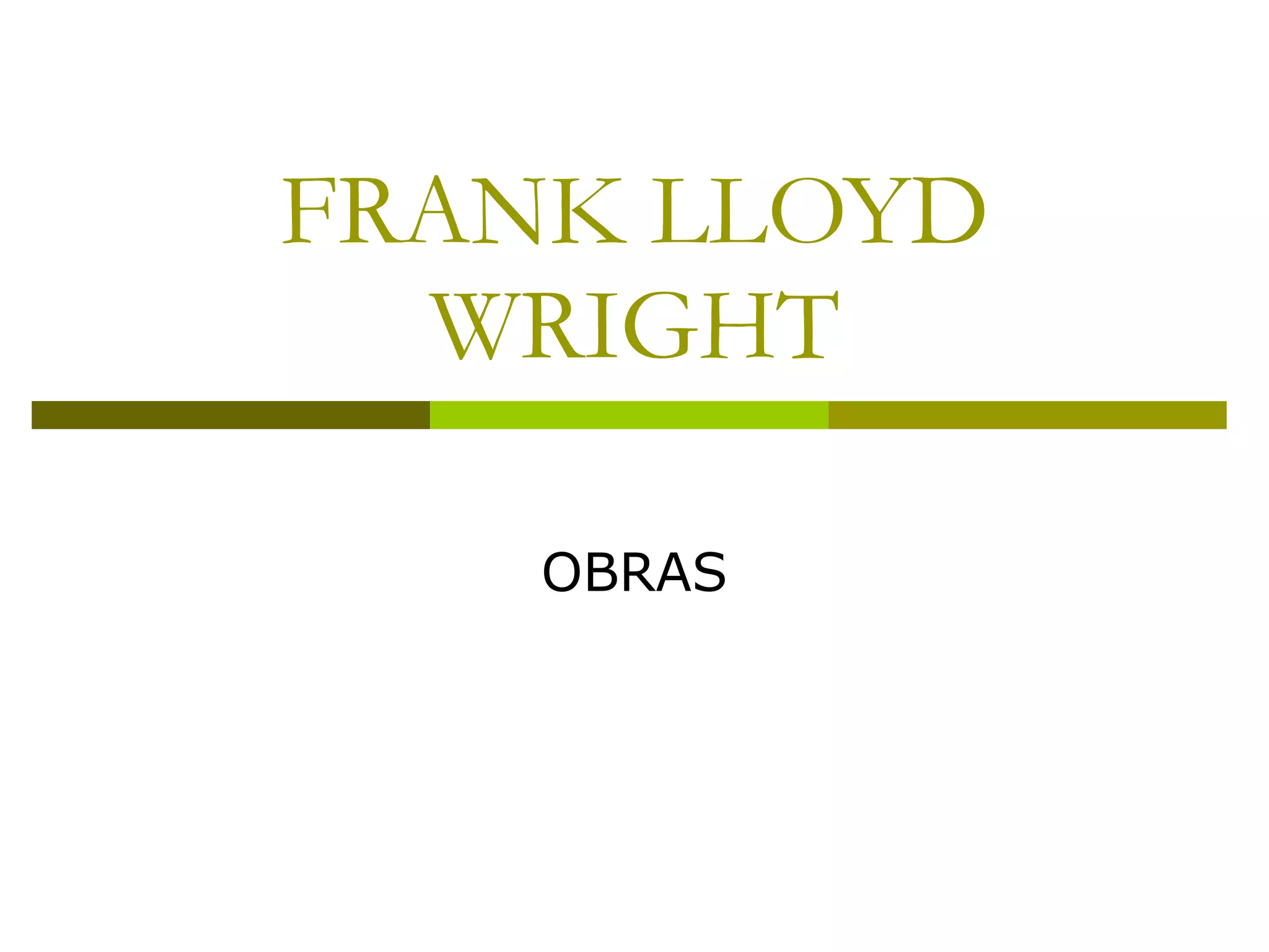 Frank Lloyd Wright | PPT