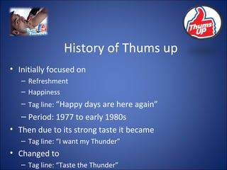Thums up brand management in India strategic brand managem" | PPT