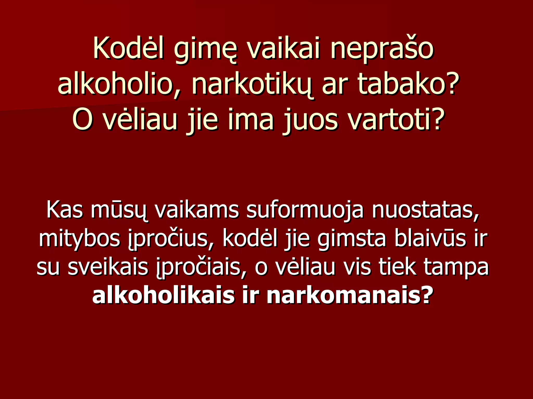 Alkoholis ir tabakas Lietuvoje | PPT