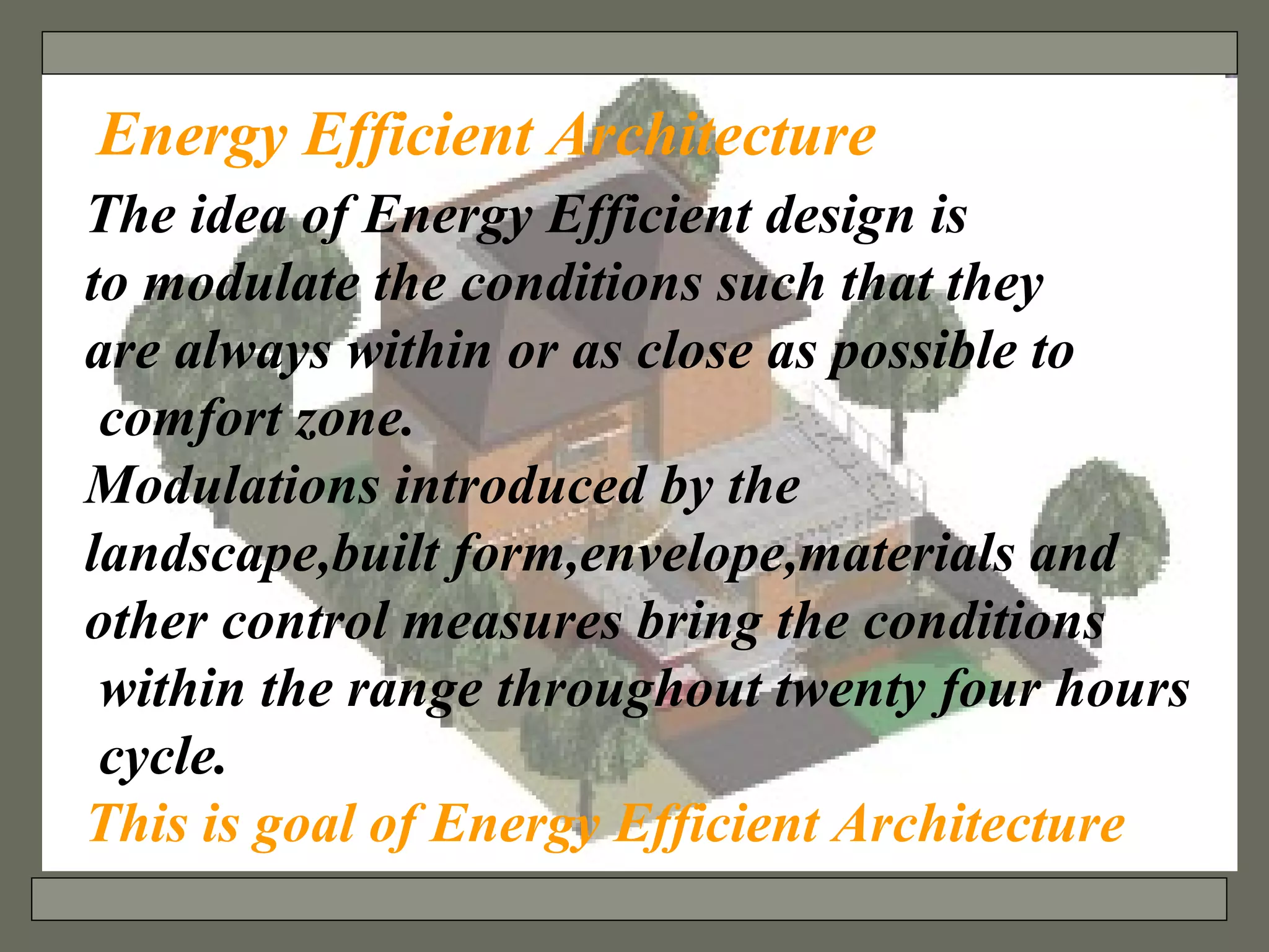Energy Efficient Architecture Sustainable Habitat Ppt Landscaping Home And Garden