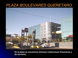 Plaza Boulevares Queretaro | PPS