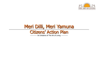 Meri Dilli Meri Yamuna | PPS