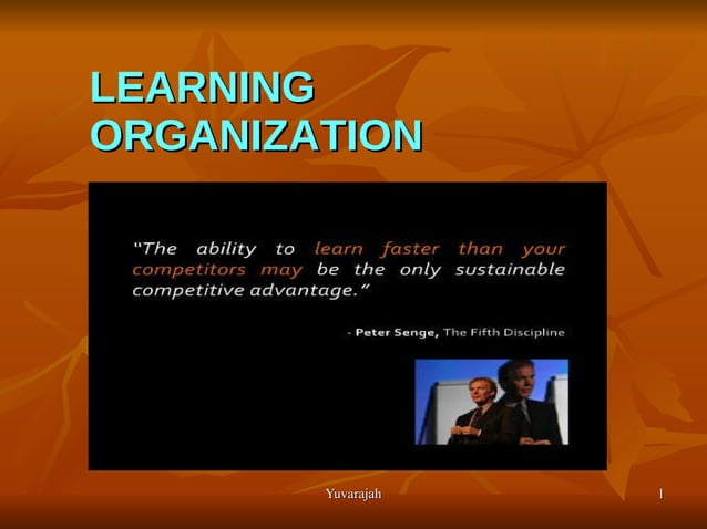 Learning Organisation adapted from Peter Senge's 5th Discipline ...