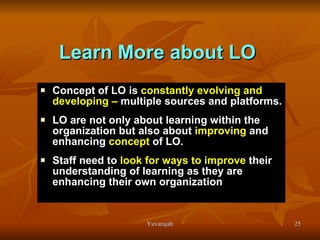 Learning Organisation adapted from Peter Senge's 5th Discipline ...