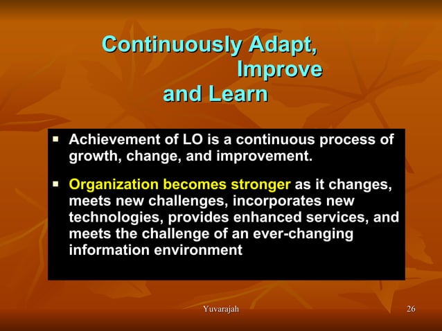 Learning Organisation adapted from Peter Senge's 5th Discipline ...