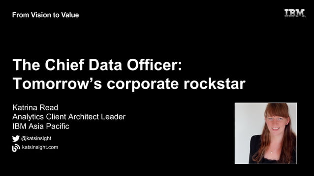 The Chief Data Officer: Tomorrow's Corporate Rockstar | PPT