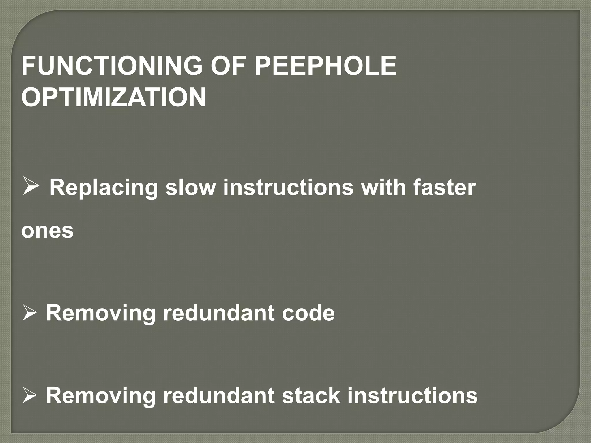 Peephole optimization | PPTX | Programming Languages | Computing