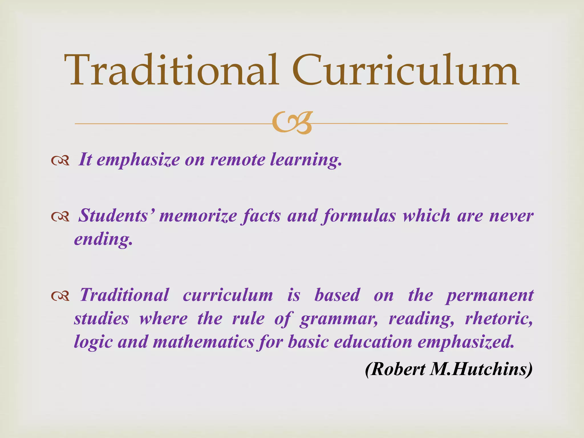 Traditional & Progressive Notions of curriculum Monitoring & Evaluation ...
