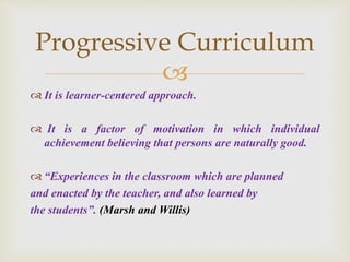 Traditional & Progressive Notions of curriculum Monitoring & Evaluation ...