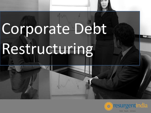 Corporate Debt Restructuring - Part - 1 | PPTX