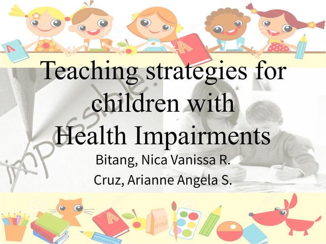 Teaching Strategies for Children with Health Impairments | PDF