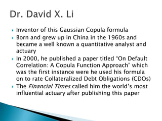 CDS/CDOs and the Gaussian Copula Formula | PPTX