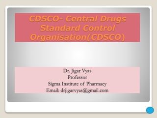 Cdsco-Central Drugs Standard Control Organisation | PPTX