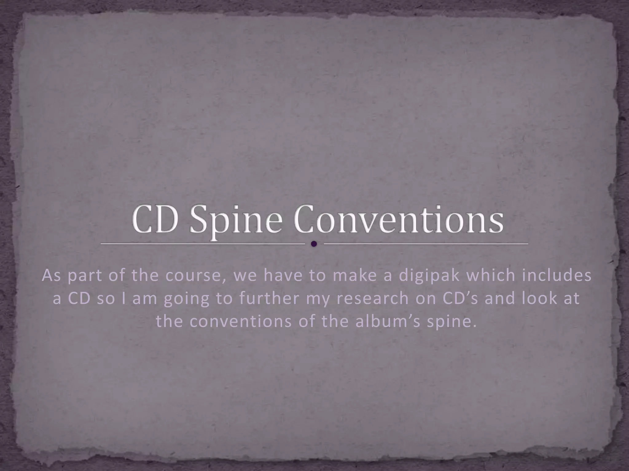 CD Spine Conventions | PPTX