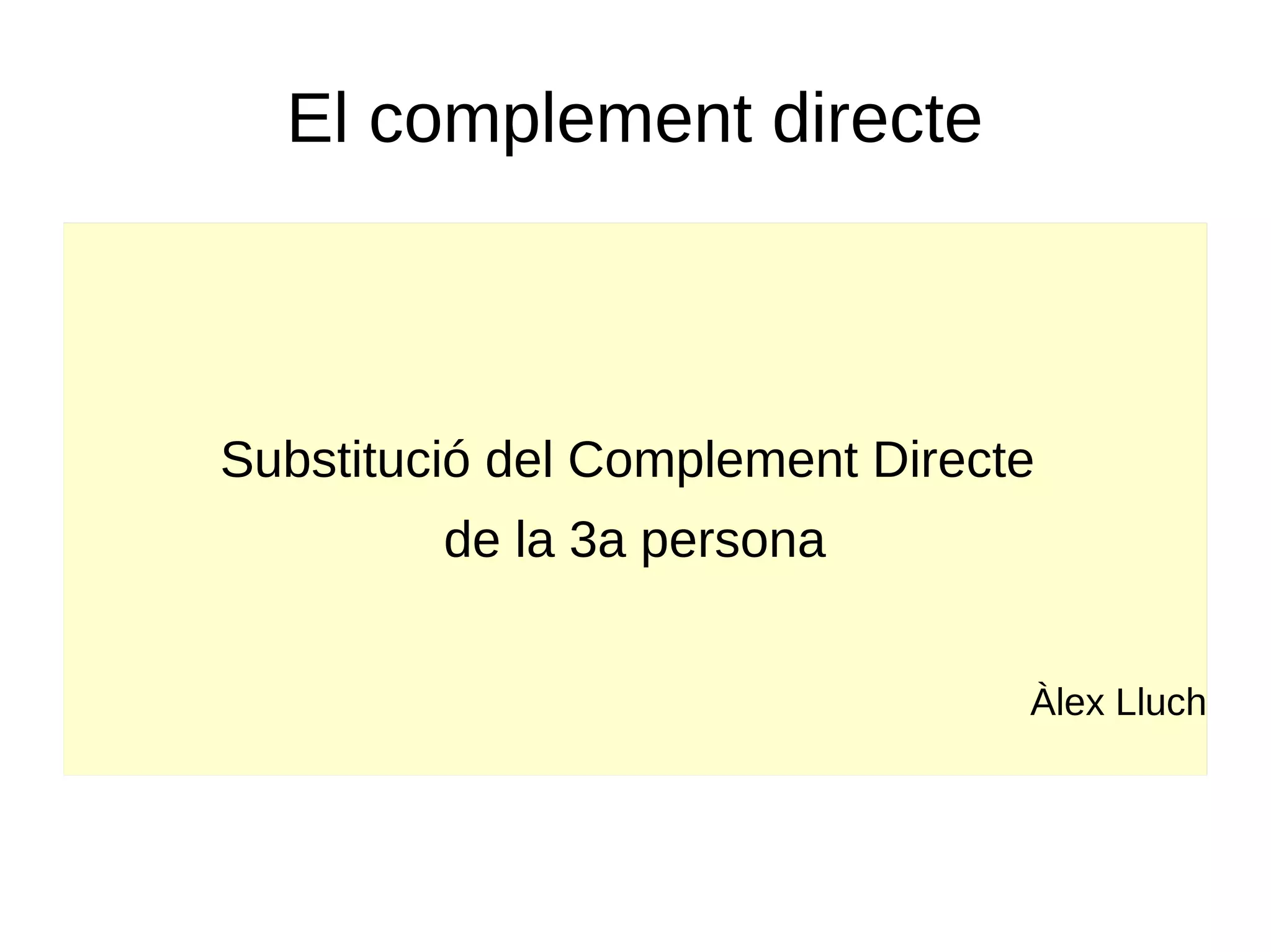 Pronominalització del Complement Directe | PPT