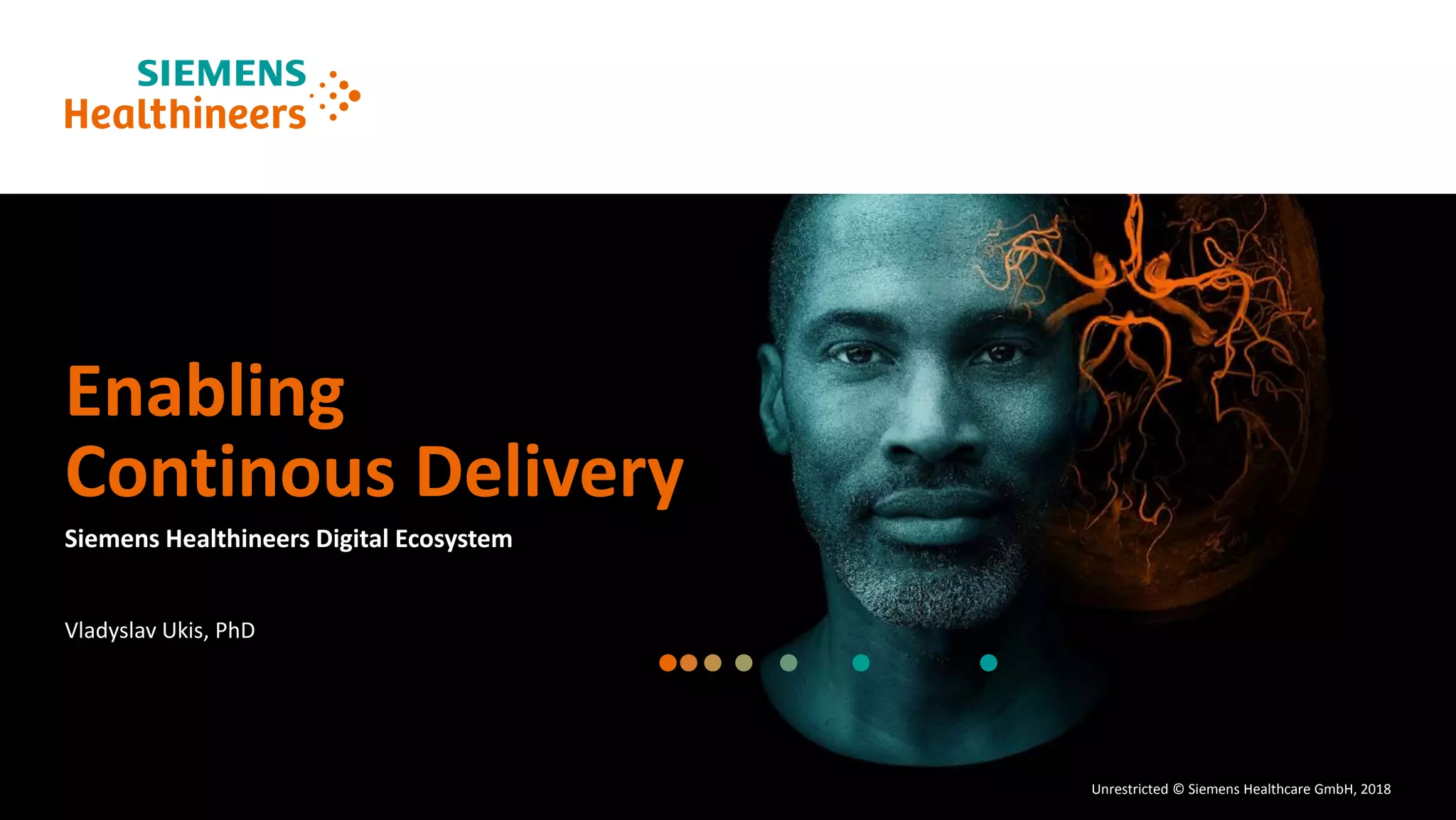 Enabling Continous Delivery in the Siemens Healthineers Digital ...