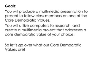 8th grade Core Democratic Values Project | PPT