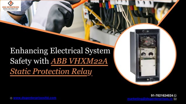Enhancing Electrical System Safety with ABB VHXM22A Static Protection ...