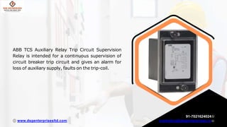 ABB TCS Auxiliary Relay for Reliable Trip Circuit Supervision | PPTX