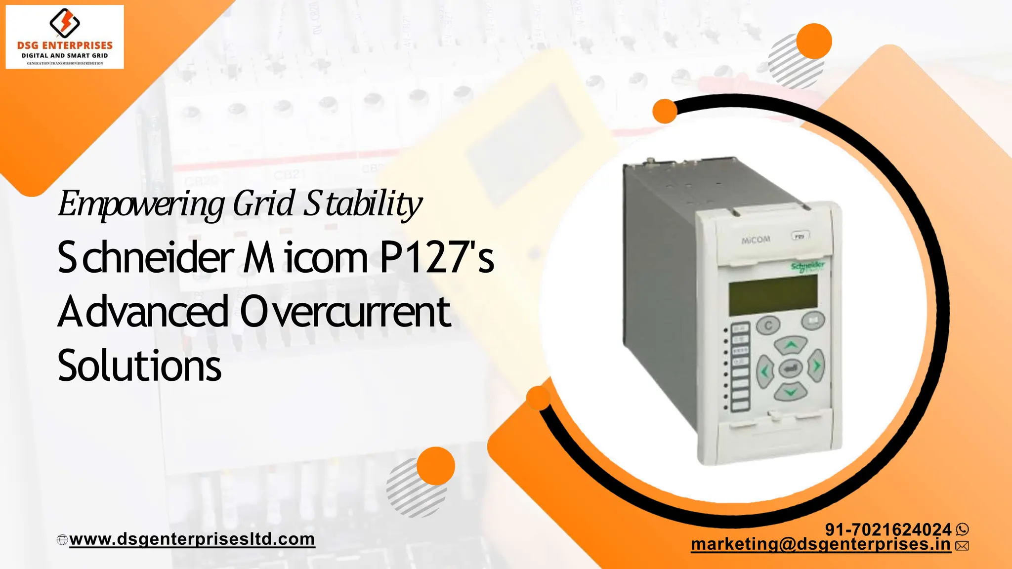 Empowering Grid Stability: Schneider Micom P127's Advanced Overcurrent ...