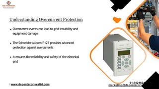 Empowering Grid Stability: Schneider Micom P127's Advanced Overcurrent ...