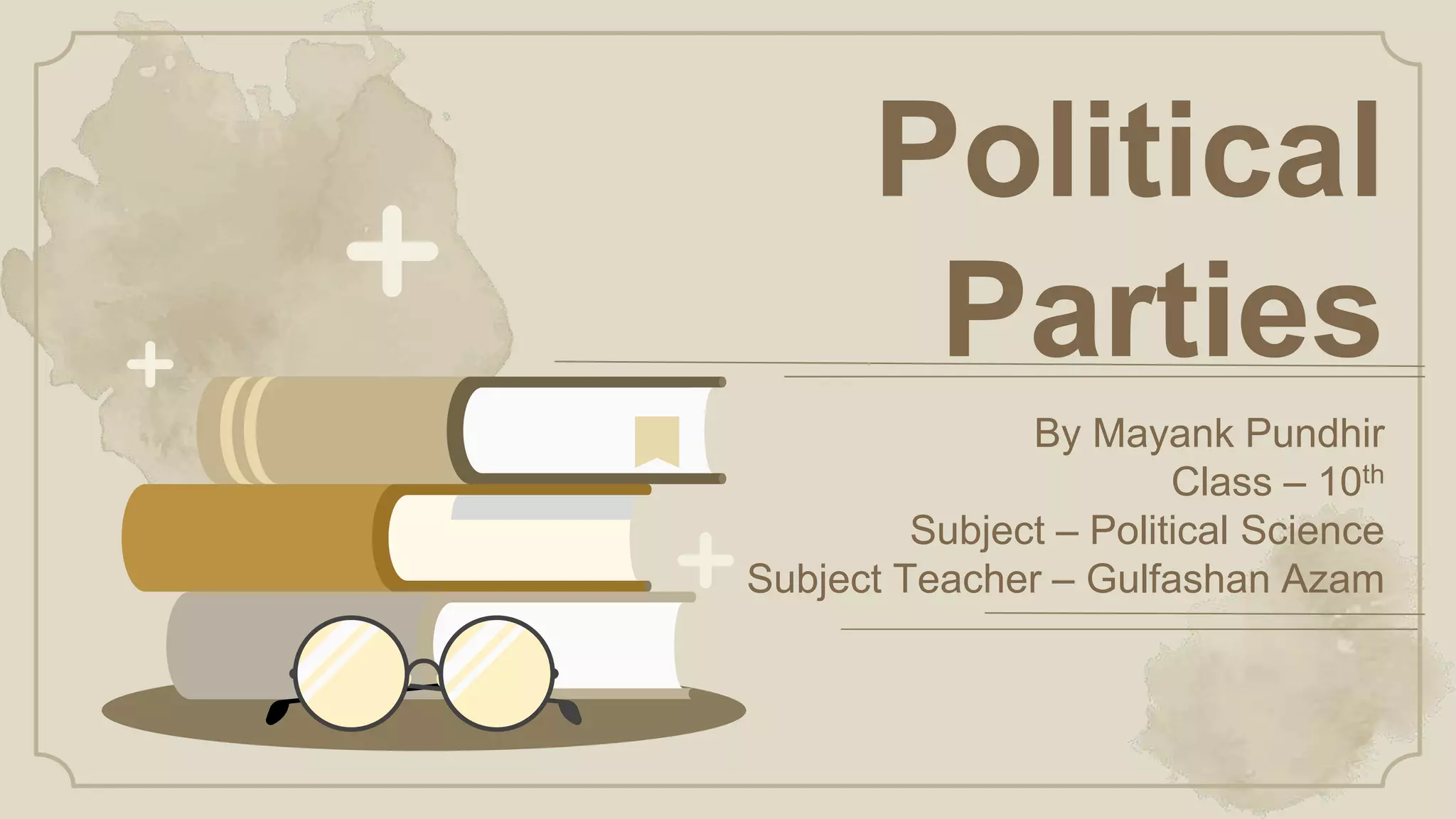 Political parties class-10th_by_mayank_pundhir | PPT
