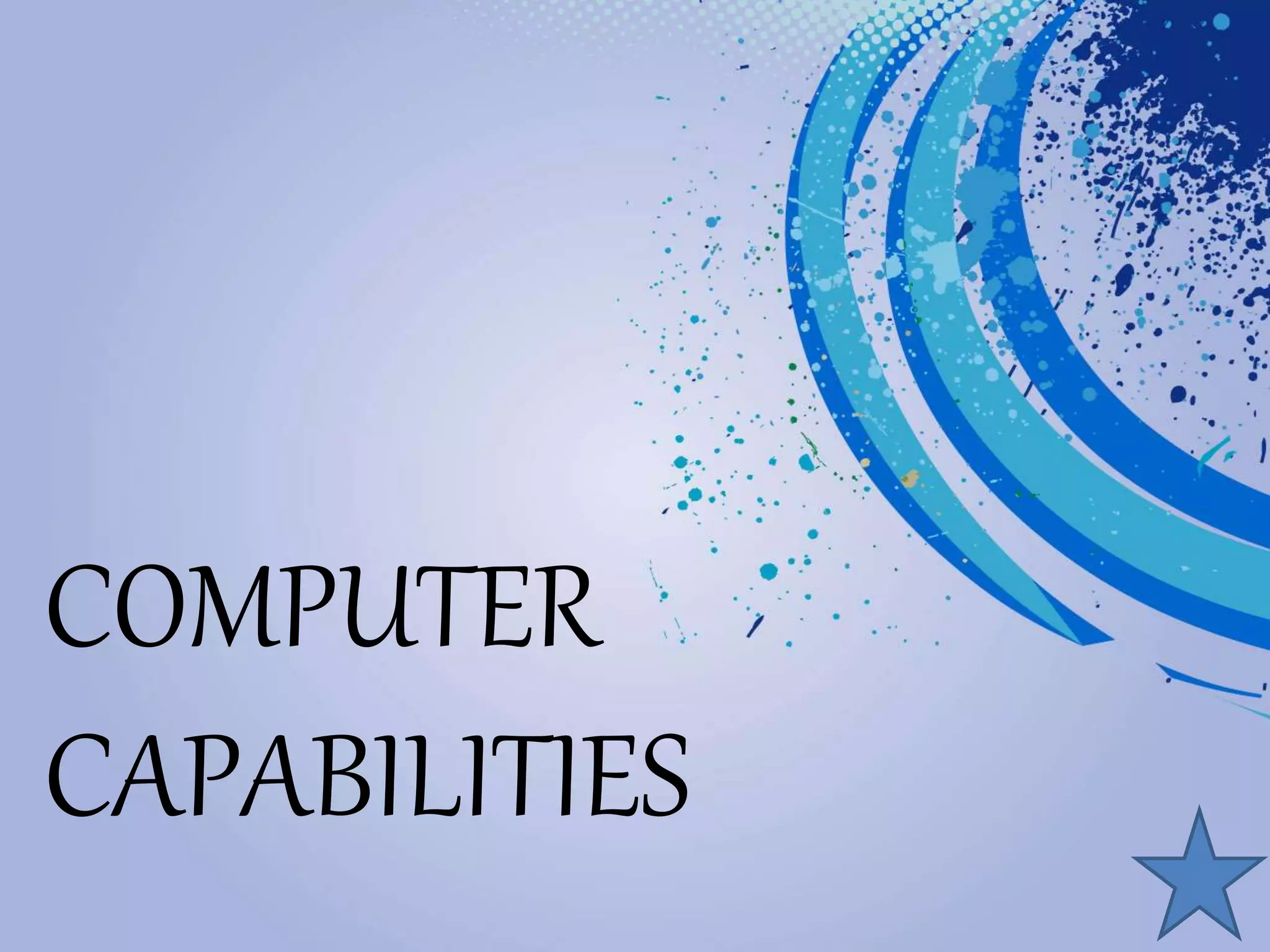 Computer Capabilities | PPTX
