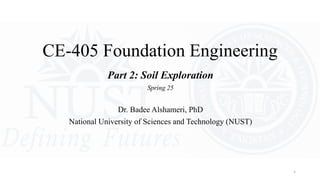 CE-405 Foundation Engineering -part 2 - Soil Exploration.pdf