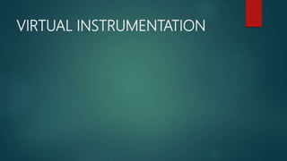 Virtual instrumentation | PPTX | Computing | Technology & Computing