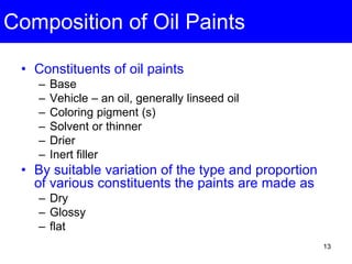 Paints - oil paint, distemper, varnish, wax- composition and uses. | PPT