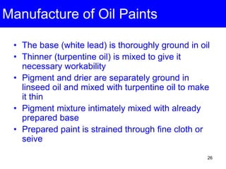 Paints - oil paint, distemper, varnish, wax- composition and uses. | PPT