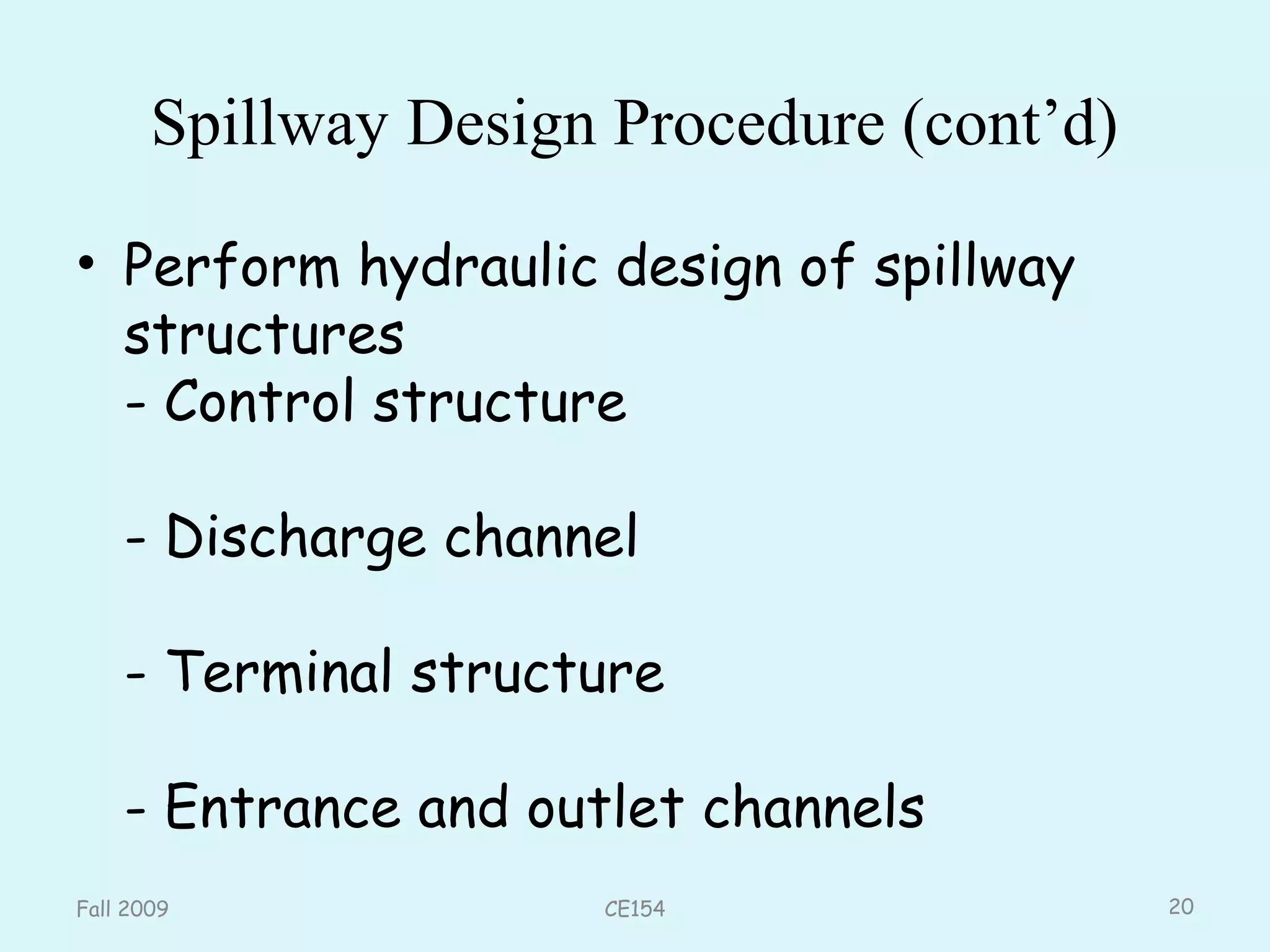 Ce154 lecture 3 reservoirs, spillways, & energy dissipators | PPT