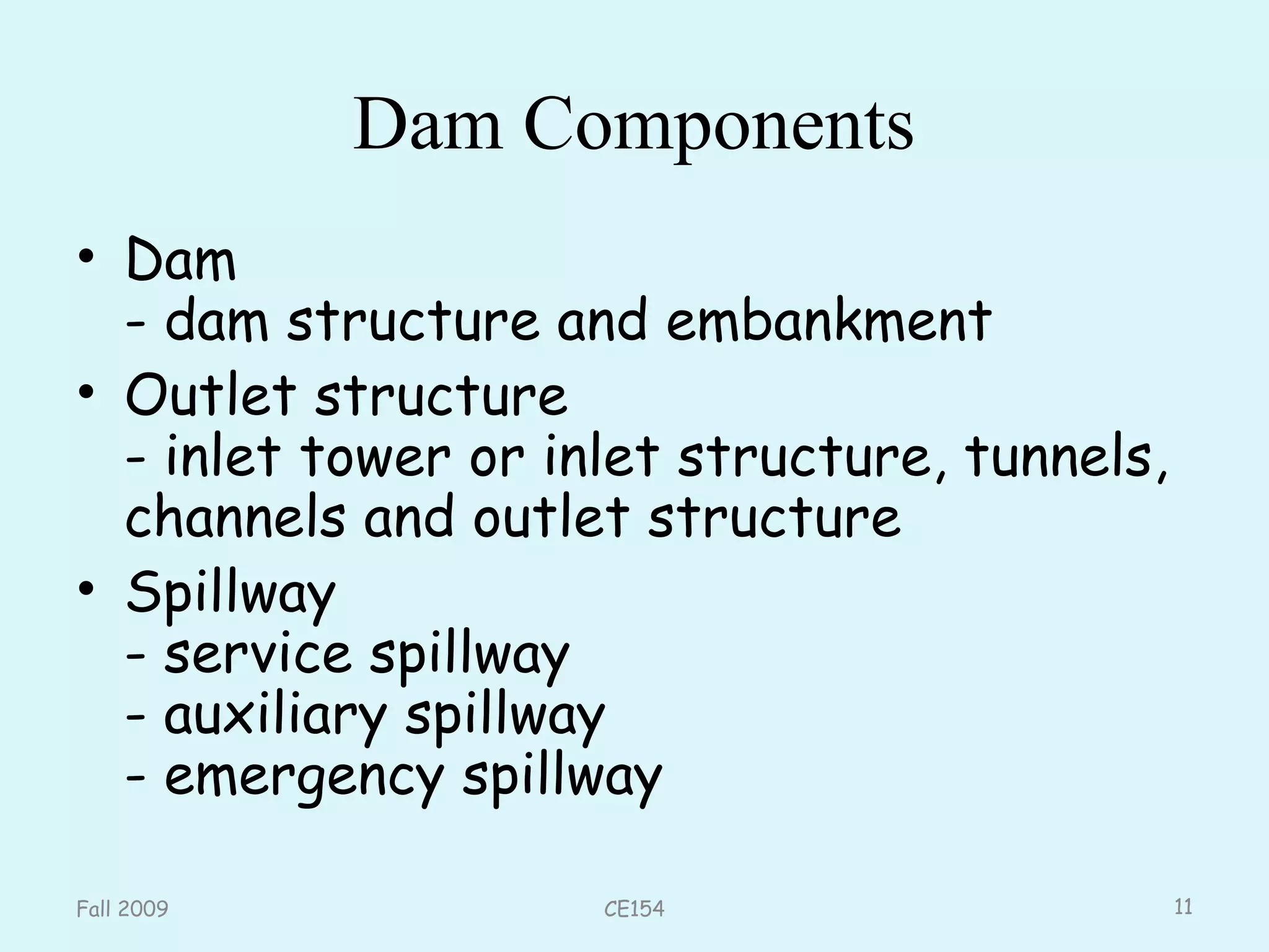 Ce154 lecture 3 reservoirs, spillways, & energy dissipators | PPT