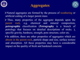 Introduction To Aggregates Its Properties And Effectson Concrete | PPTX