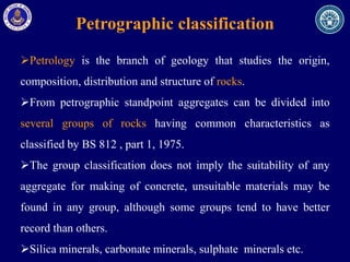Introduction To Aggregates Its Properties And Effectson Concrete | PPTX