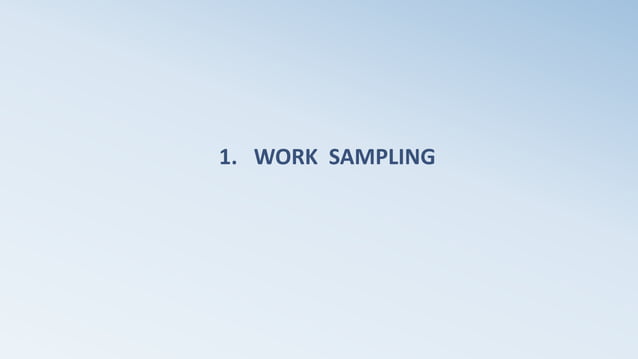 Work Sampling, Process Mapping and Crew Balance Chart | PPTX