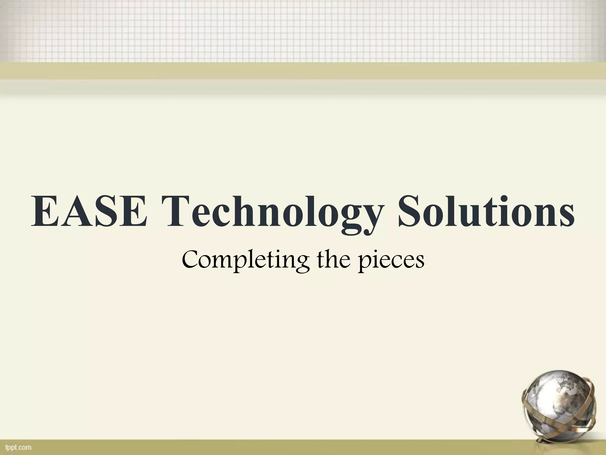 EASE Technology Solutions | PPT