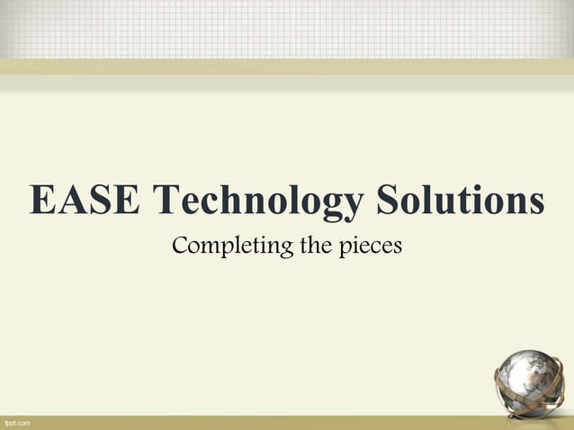 EASE Technology Solutions | PPT